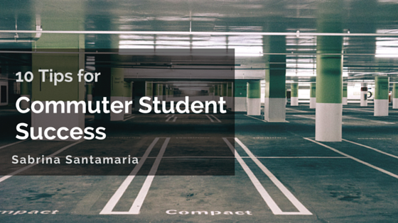 10 Tips for Commuter Student Success